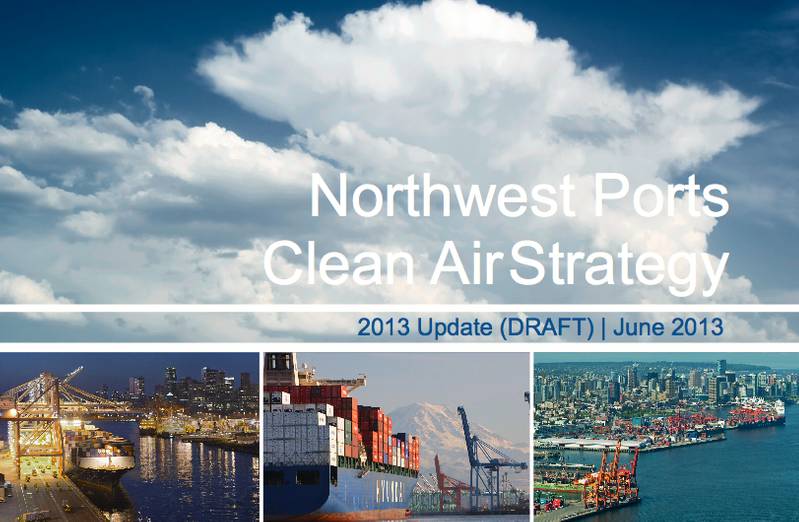 Northwest America Ports Release (Draft) 2013 Clean Air Strategy